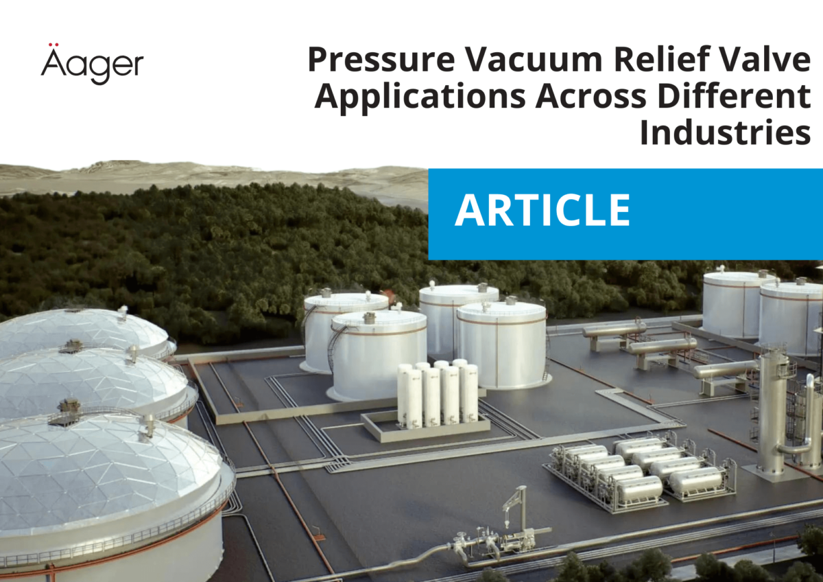 Pressure Vacuum Relief Valve Applications Across Different Industries: From Biotechnology to ...